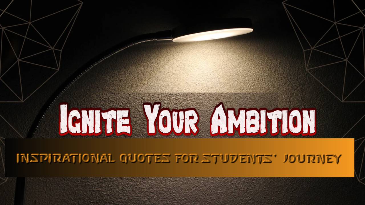 144+ Inspirational Quotes For Students - Ignite Your Ambition